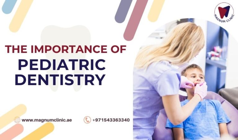 The Importance of Pediatric Dentistry for Children