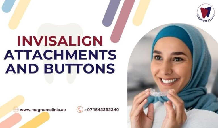 Invisalign Attachments And Buttons: Enhancing The Aligner Experience